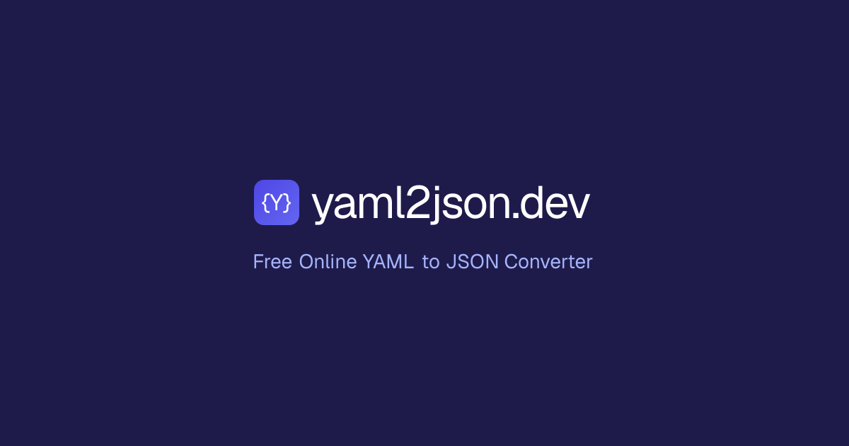 YAML to JSON Converter - Free Online Tool | yaml2json.dev
